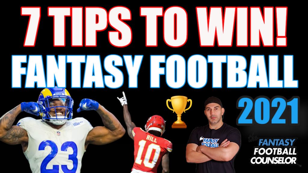 How to at Win Fantasy Football 2021 | 7 Tips to Win