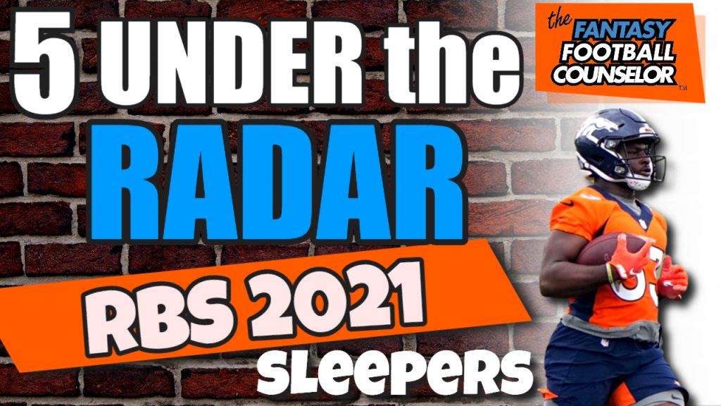 Fantasy Football RBs 2021 | 5 Under the Radar Running Backs