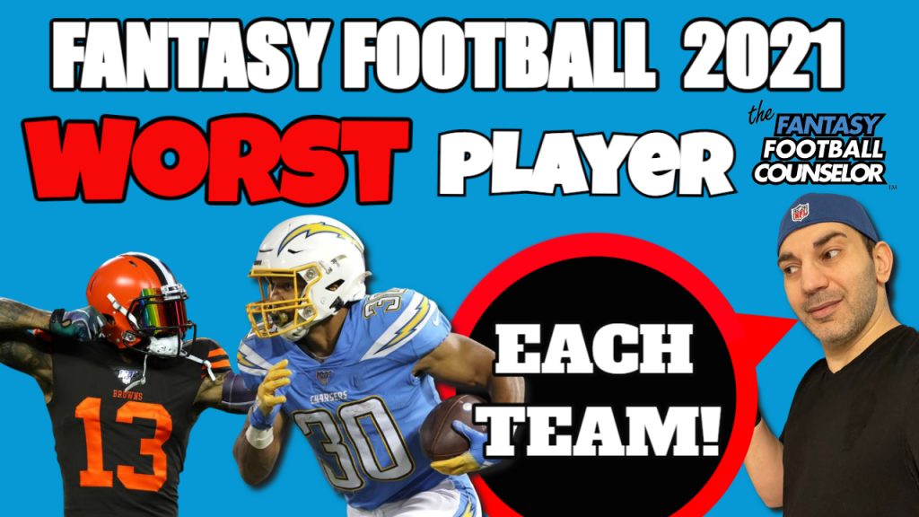 Worst Fantasy Football Player from Each Team 2021