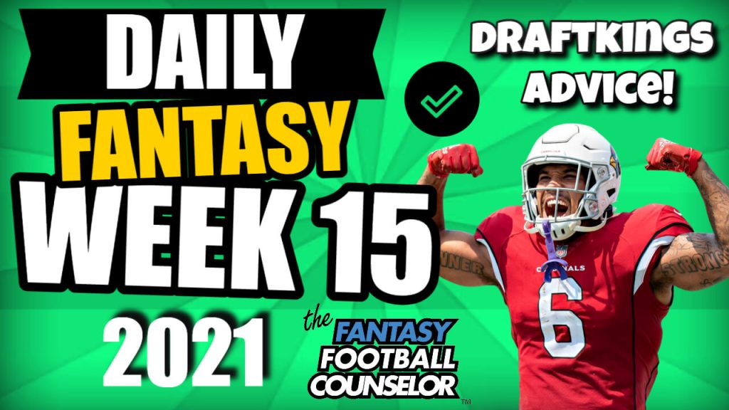 Nfl Week 15 Optimal Fantasy Football Plays Dfs And Draftkings Advice