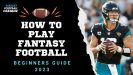 How to play fantasy football | A Complete Beginners Guide